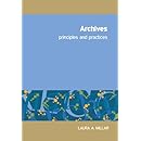Archives: Principles and Practices: Laura Agnes Millar: 9781555707262 ...