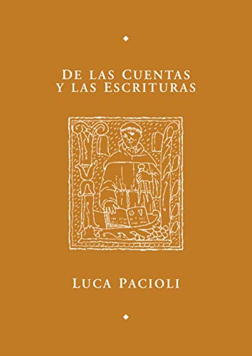 De las Cuentas y las Escrituras. Luca Pacioli (Historia de la ...