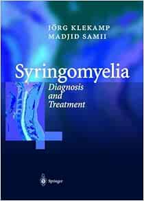 Syringomyelia: Diagnosis and Treatment: 9783540420842: Medicine ...