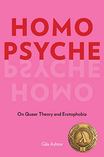 Amazon.com: Homo Psyche: On Queer Theory and Erotophobia: 9780823294152 ...