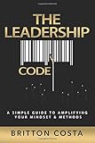 Leadership Code: Five Rules to Lead By: Dave Ulrich, Norm Smallwood ...
