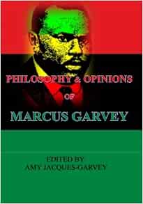 Amazon.com: Philosophy and Opinions of Marcus Garvey: 9781943138302 ...