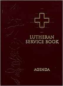 Lutheran Service Book: Agenda: 9780758612243: Amazon.com: Books