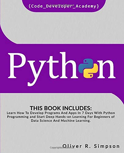 Python This Book Includes Learn How To Develop Programs And Apps In 7 Days With Python