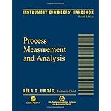 Instrument and Automation Engineers' Handbook: Process Measurement and ...