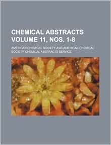 Chemical abstracts Volume 11, nos. 1-8: Society, American Chemical ...