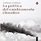 La politica del cambiamento climatico: Amazon.it: Giddens, Anthony ...