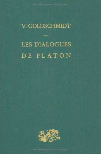 Les dialogues de Platon: Structure et méthode dialectique (Dito ...