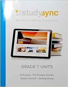 StudySync GRADE 7 UNITS Reading & Writing Companion: BookheadEd ...