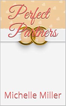 Perfect Partners - Kindle edition by Michelle Miller. Literature ...
