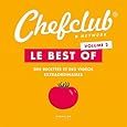 Amazon.fr - Le best of Chefclub : Volume 1, 45 recettes salées à ...