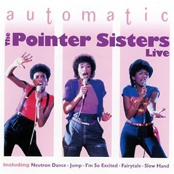 Pointer Sisters - Automatic-Live - Amazon.com Music