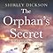 The Orphan's Secret: A totally gripping and emotional World War 2 historical novel: Dickson ...