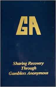 Amazon.com: Sharing Recovery Through Gamblers Anonymous (9780917839009 ...