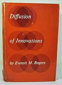 Diffusion of Innovations: Everett M. Rogers: Amazon.com: Books