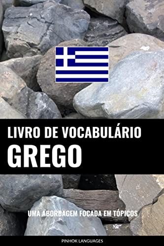 Livro de Vocabulário Grego: Uma Abordagem Focada Em Tópicos - eBook, Resumo, Ler Online e PDF ...