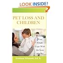 Amazon.com: Pet Loss and Children: Helping Your Child Cope with the ...