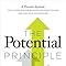 The Potential Principle: A Proven System for Closing the Gap Between ...