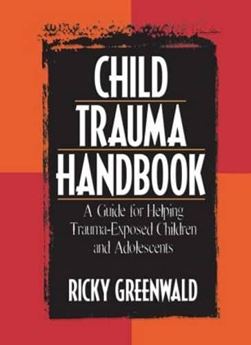 Child Trauma Handbook: 9780789027931: Medicine & Health Science Books ...