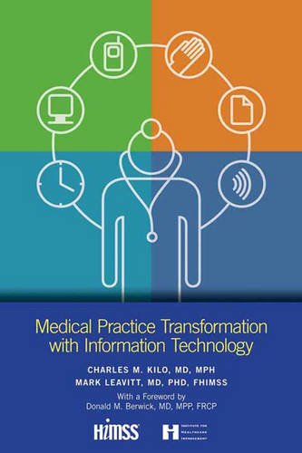 Medical Practice Transformation with Information Technology (HIMSS Book ...