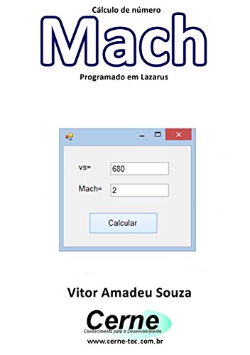 Cálculo De Número Mach Programado No Lazarus Ebook Resumo Ler Online E Pdf Por Vitor