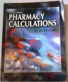 Pharmacy Calculations for Technicians: 9780763815325: Medicine & Health ...