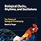 Biological Clocks, Rhythms, and Oscillations: The Theory of Biological ...