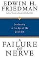 A Failure of Nerve: Leadership in the Age of the Quick Fix: Edwin H ...