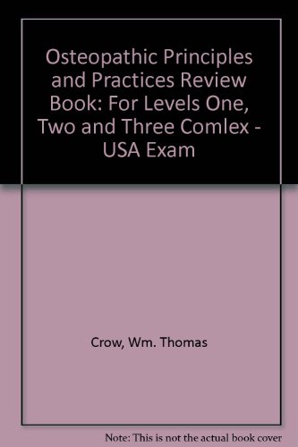 Osteopathic Principles and Practices Review Book: For Levels One, Two ...