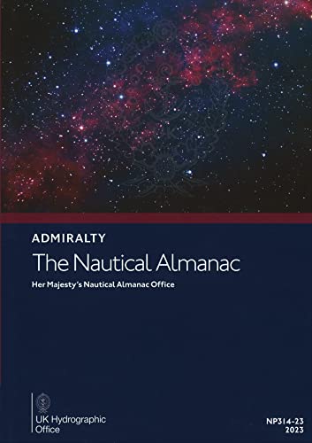 2023 The Nautical Almanac/Her Majesty’s Nautical Almanac Office: UKHO ...