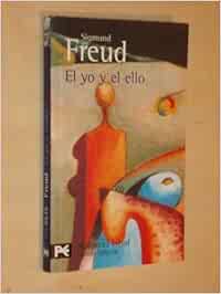 EL YO Y EL ELLO y otros escritos de metapsicología: Amazon.es: Sigmund ...