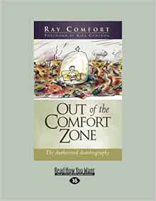 Out of the Comfort Zone: The Authorized Autobiography: Comfort, Ray ...
