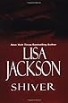 Amazon.com: Shiver (9780739465646): Jackson, Lisa: Books