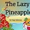 The Lazy Pineapple: Tropical Fruit Series: Mahanay, Paige ...