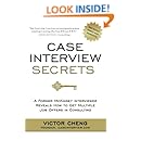Case Interview Secrets: A Former McKinsey Interviewer Reveals How to ...
