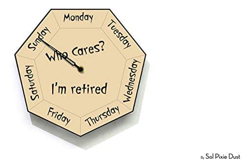Amazon.com: DayClocks, Who Cares? I'm retired - Heptagon Beige Wall ...