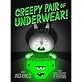 Creepy Pair of Underwear! (Creepy Tales!): Reynolds, Aaron, Brown ...