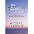 The Presence Process: A Healing Journey Into Present Moment Awareness ...