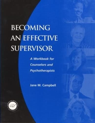 Amazon.com: Becoming an Effective Supervisor: A Workbook for Counselors ...