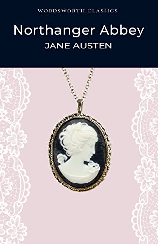 Northanger Abbey (Wordsworth Classics): Jane Austen: 0001853260436 ...