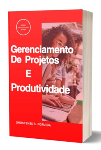 Gerenciamento De Projetos E Produtividade - eBook, Resumo, Ler Online e PDF - por S. Formiga ...