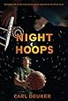 Amazon.com: Night Hoops (9780547248912): Deuker, Carl: Books
