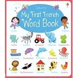 My First French Word Book: DK Publishing, Freankland, Annie, Wilkes ...