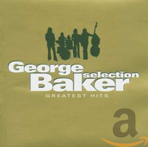 Baker, George Selection - George Baker Selection - Greatest Hits ...