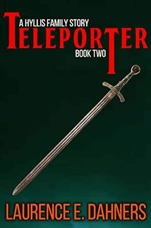 Amazon.com: Teleporter (a Hyllis family story #2) eBook: Dahners ...