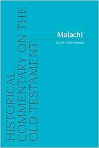 Malachi (Historical Commentary on the Old Testament): SD Snyman ...