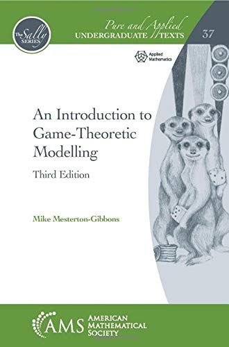 An Introduction To Game Theoretic Modelling Pure And Applied Undergraduate Texts