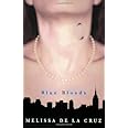 Amazon.com: Blue Bloods (Blue Bloods, Book 1): 9781423101260: Melissa De La Cruz: Books