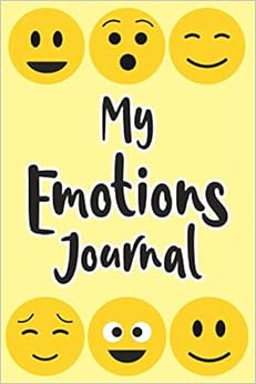 My Emotions Journal: Feelings Journal for Kids - Help Your Child ...