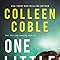 One Little Lie (The Pelican Harbor Series): Coble, Colleen ...